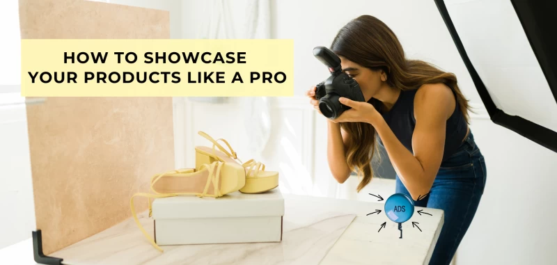 E-Commerce Photoshoot Success: How to Showcase Your Products Like a Pro?